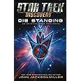 Amazon.com: Star Trek: Discovery: Die Standing: 9781982136291: Miller ...