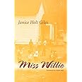 Amazon.com: Miss Willie: 9780813108315: Giles, Janice: Books
