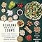 Healing Herbal Soups: Boost Your Immunity and Weather the Seasons with ...