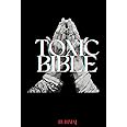 Amazon.com: TOXIC BIBLE: Pages of wisdom and truth from our Street ...