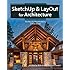 Amazon.com: The SketchUp Workflow for Architecture: Modeling Buildings, Visualizing Design, and ...