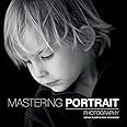Mastering Portrait Photography: Plater, Sarah, Wilkinson, Paul ...