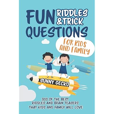 Fun Riddles and Trick Questions for Kids and Family: 300 of the BEST ...