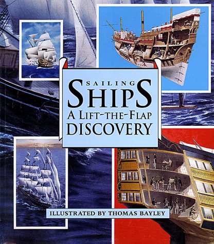 Sailing Ships: Bayley, Thomas: 9780531300657: Amazon.com: Books