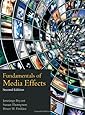 Fundamentals of Media Effects: Jennings Bryant, Susan Thompson, Bruce W ...