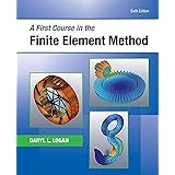 A First Course in the Finite Element Method: Logan, Daryl L.: 9780495668251: Amazon.com: Books