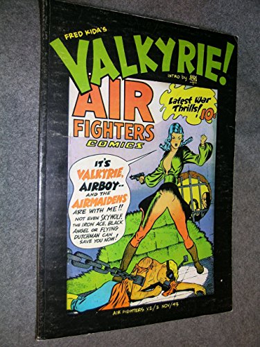 Fred Kida's Valkyrie! from the pages of Air fighters and Airboy comics ...