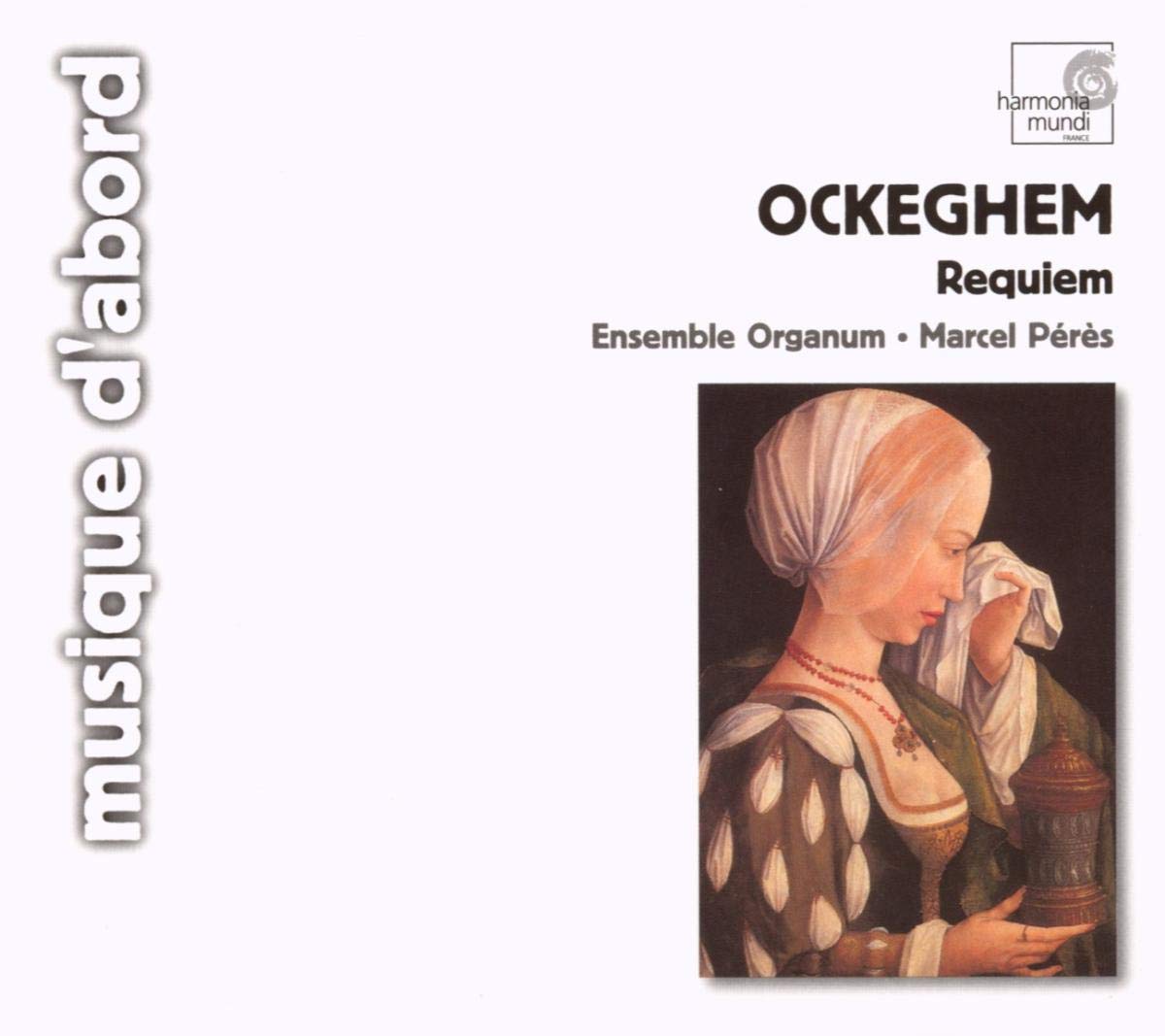 Ockeghem : Requiem: Johannes Ockeghem, Marcel Pérès, Ensemble Organum ...
