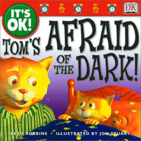 It's OK: Tom's Afraid of the Dark! (It's OK!): Robbins, Beth, Millard ...