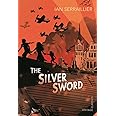 The Silver Sword: Serraillier, Ian: 9780099572855: Amazon.com: Books