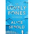 The Lovely Bones: Sebold, Alice: 9780316303064: Amazon.com: Books