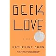 Amazon.com: Geek Love: A Novel: 9780375713347: Dunn, Katherine: Books