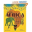 Amazing Africa Projects: You Can Build Yourself (Build It Yourself ...