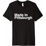 Amazon.com: Made in Pittsburgh Design for Yinz and Burghers T-Shirt ...