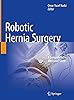 Robotic Hernia Surgery: A Comprehensive Illustrated Guide in Kuwait | Whizz General