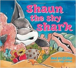 Shaun The Shy Shark: Amazon.co.uk: Neil Griffiths, Peggy Collins ...
