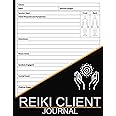 Reiki Client Journal: Journal for Reiki Practitioners, Light Workers ...