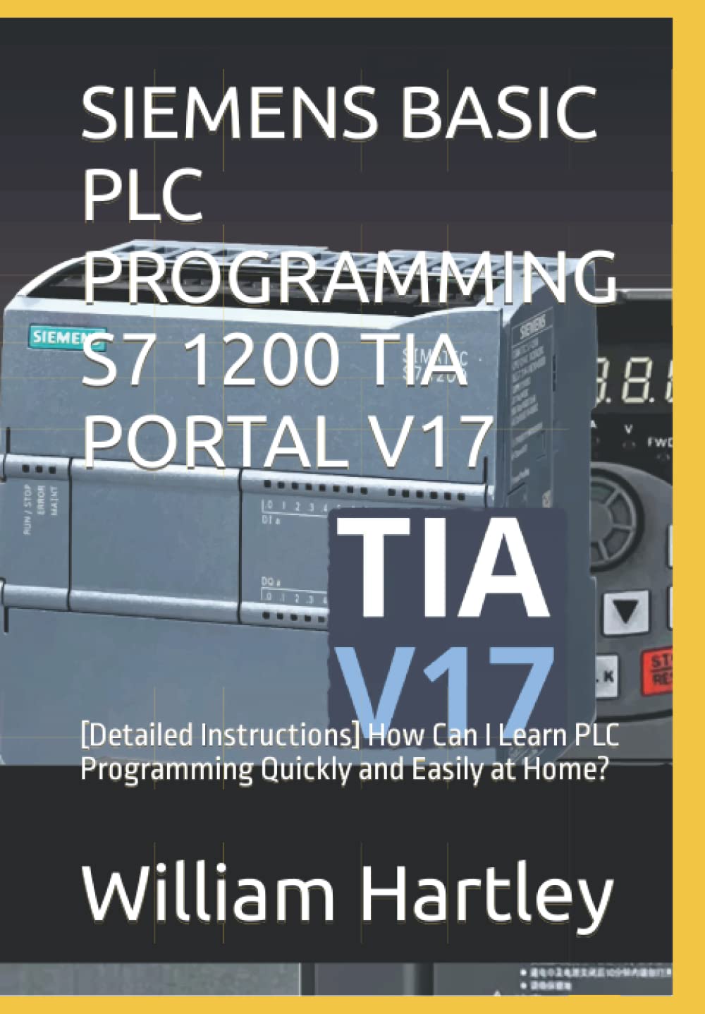 Mua SIEMENS BASIC PLC PROGRAMMING S7 1200 TIA PORTAL V17: [Detailed Instructions] How Can I ...