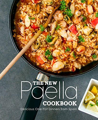 The New Paella Cookbook: Delicious One Pot Dinners from Spain - Kindle ...