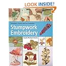 Stumpwork Embroidery: Techniques, projects and pure inspiration: Kay ...