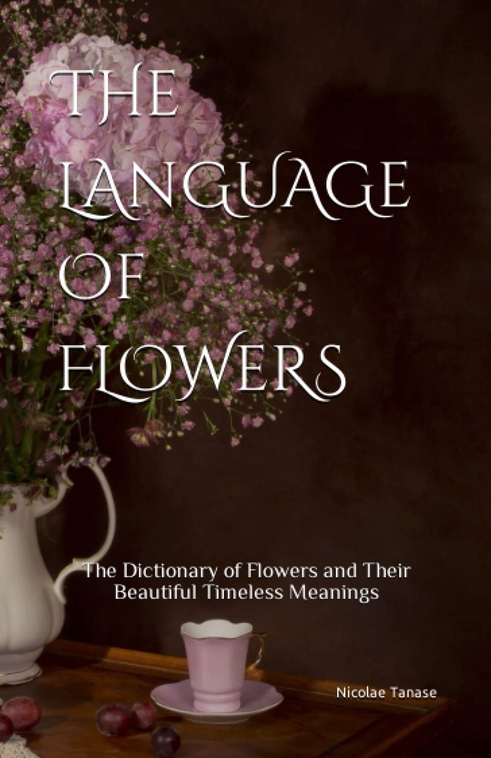Mua The Language of Flowers: 800 Flowers and Their Beautiful Timeless ...