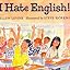 I Hate English! (A Blue Ribbon Book): Ellen Levine, Steve Björkman ...