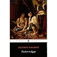 Flaubert in Egypt: A Sensibility on Tour (Penguin Classics): Flaubert ...