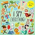 I Spy - Everything!: A Fun Guessing Game for 2-4 Year Olds (I Spy Book ...
