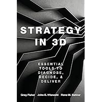 Amazon.com: Strategy in 3D: Essential Tools to Diagnose, Decide, and ...