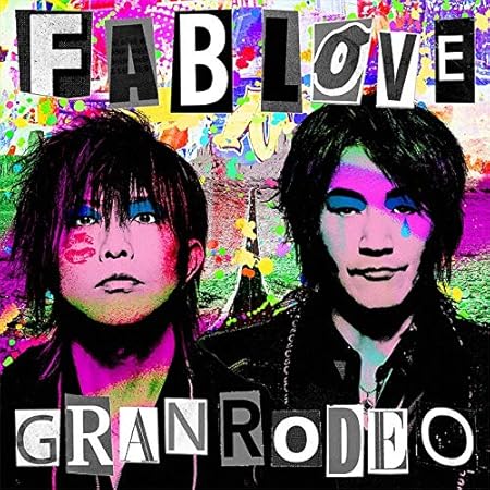 Amazon | GRANRODEO 8th Album「FAB LOVE」 (初回限定盤) | GRANRODEO | アニメ | 音楽