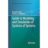 Amazon.com: Guide to Modeling and Simulation of Systems of Systems (Simulation Foundations ...