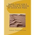 Novel Unit for A Long Walk To Water by Linda Sue Park: Pennington ...