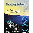 Glider Flying Handbook (FAA Handbooks): Transportation, U.S. Department ...