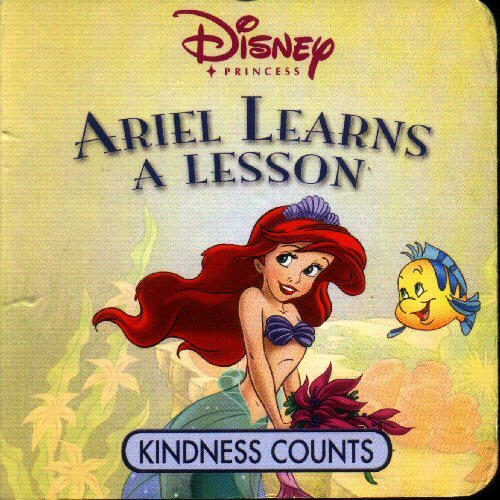 Ariel Learns a Lesson (Kindness Counts) (Learning Lessons With Disney's ...