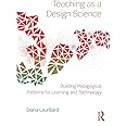Teaching as a Design Science: Building Pedagogical Patterns for ...