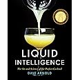 Liquid Intelligence: The Art and Science of... by Arnold, Dave