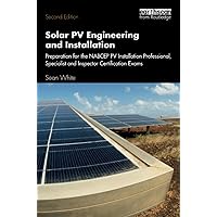 Solar PV Engineering and Installation: White, Sean: 9781138348592: Amazon.com: Books