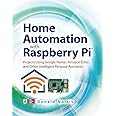 Home Automation with Raspberry Pi: Projects Using Google Home, Amazon ...