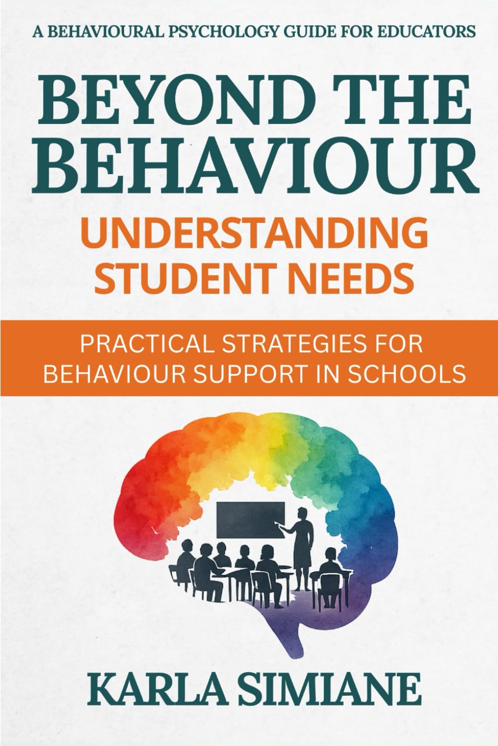 Mua Beyond The Behaviour: Understanding Student Unmet Needs: A ...