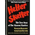 Helter Skelter: The True Story of the Manson Murders: Bugliosi, Vincent ...
