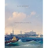 Principia Ethica (Principles of Ethics) (Philosophical Classics): Moore, G. E.: 9780486437521 ...