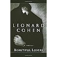 Beautiful Losers: Cohen, Leonard: 9780679748250: Amazon.com: Books