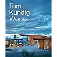 Tom Kundig: Works: Works: Kundig, Tom: 9781616893453: Amazon.com: Books
