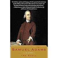 Amazon.com: Samuel Adams: A Life: 9780743299121: Stoll, Ira: Books