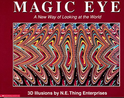 Magic Eye, a New Way of Looking at the World-3d Illusions.: N. E. Thing ...