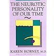 The Neurotic Personality of Our Time: Horney, Karen: 9780393310979 ...