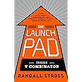 Amazon.com: The Launch Pad: Inside Y Combinator: 9781591846581: Stross ...