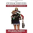 Amazon.com: The Overachievers: The Secret Lives of Driven Kids ...