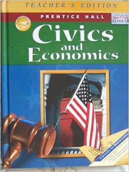 Prentice Hall, Civics And Economics Teacher Edition, 2003 ISBN ...