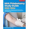 NHA Phlebotomy Study Guide 2023-2024: Complete Review + 480 Questions ...